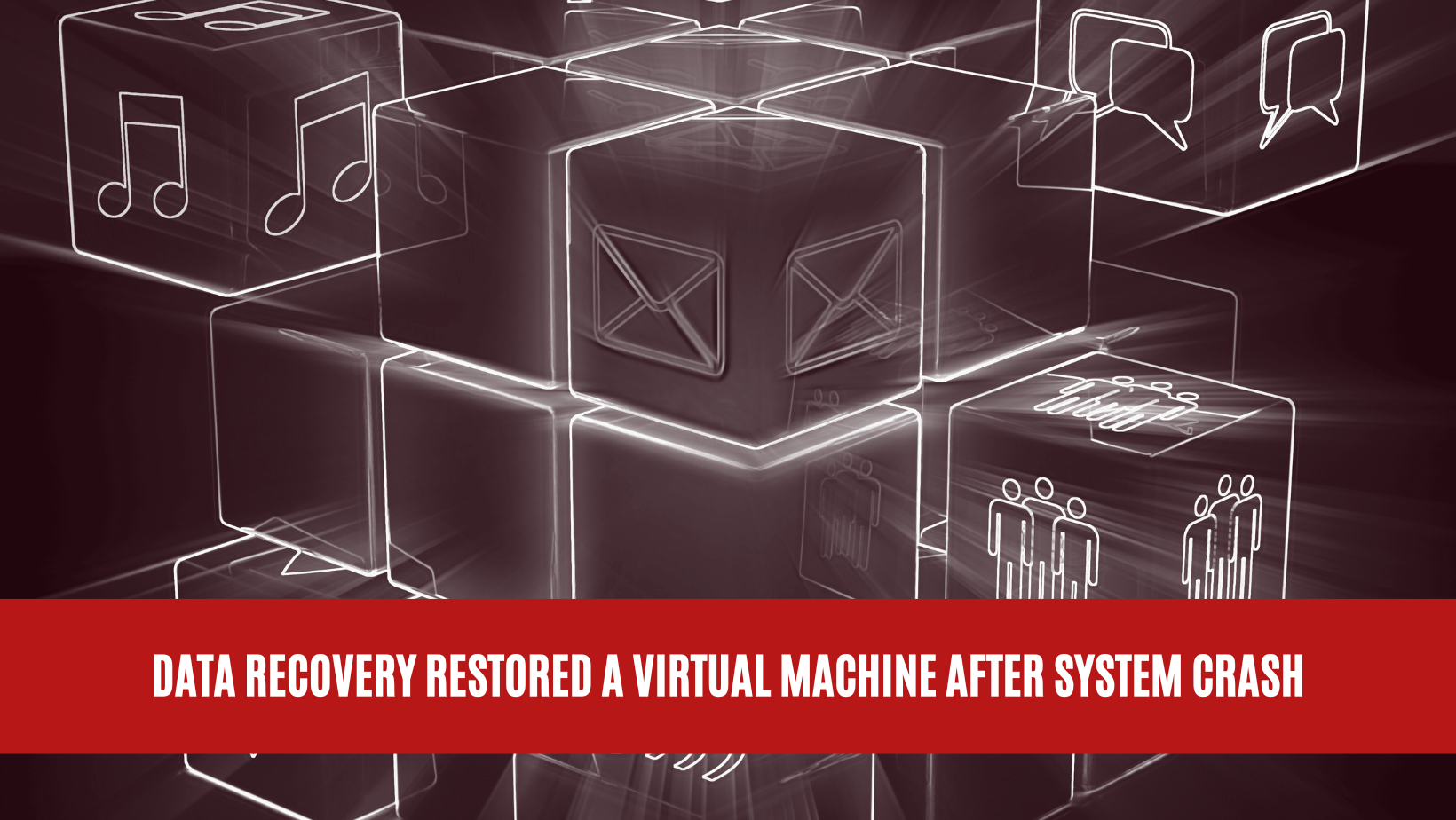 Data Recovery Restored A Virtual Machine After System Crash