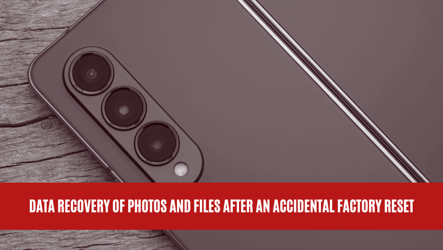 Data Recovery of Photos and Files After an Accidental Factory Reset